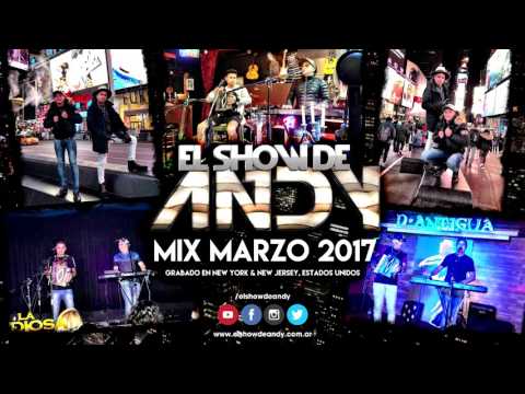 El Show De Andy- Mix 2017- Grabado En EE UU
