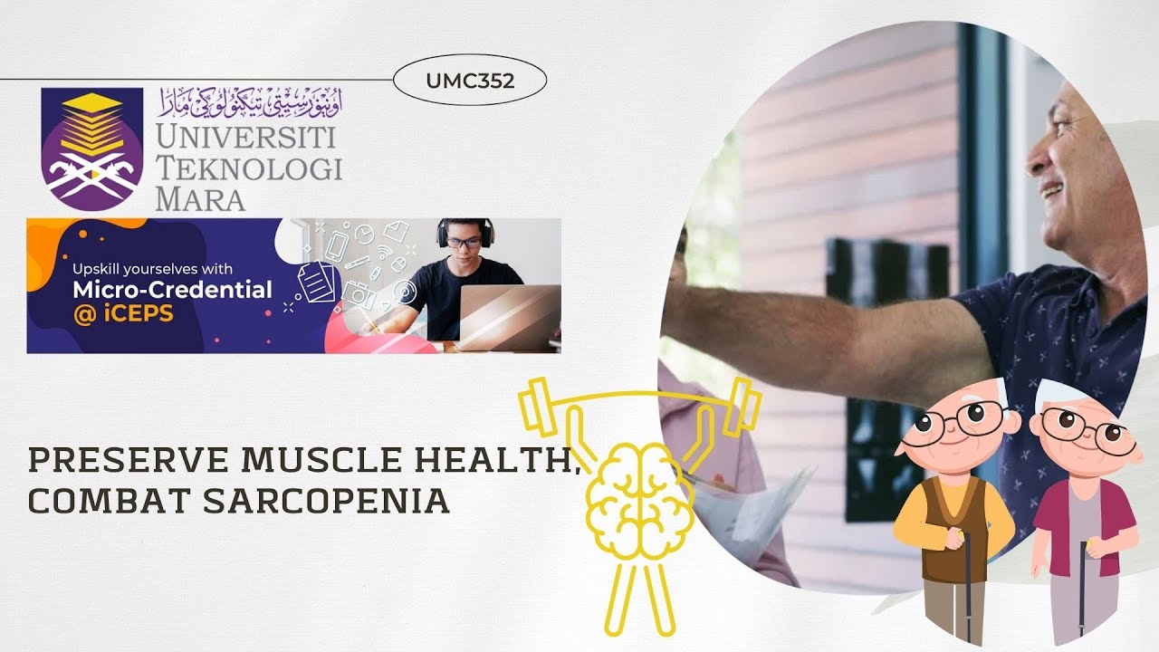INTRODUCTORY VIDEO PRESERVE MUSCLE HEALTH, COMBAT SARCOPENIA UMC352 ...