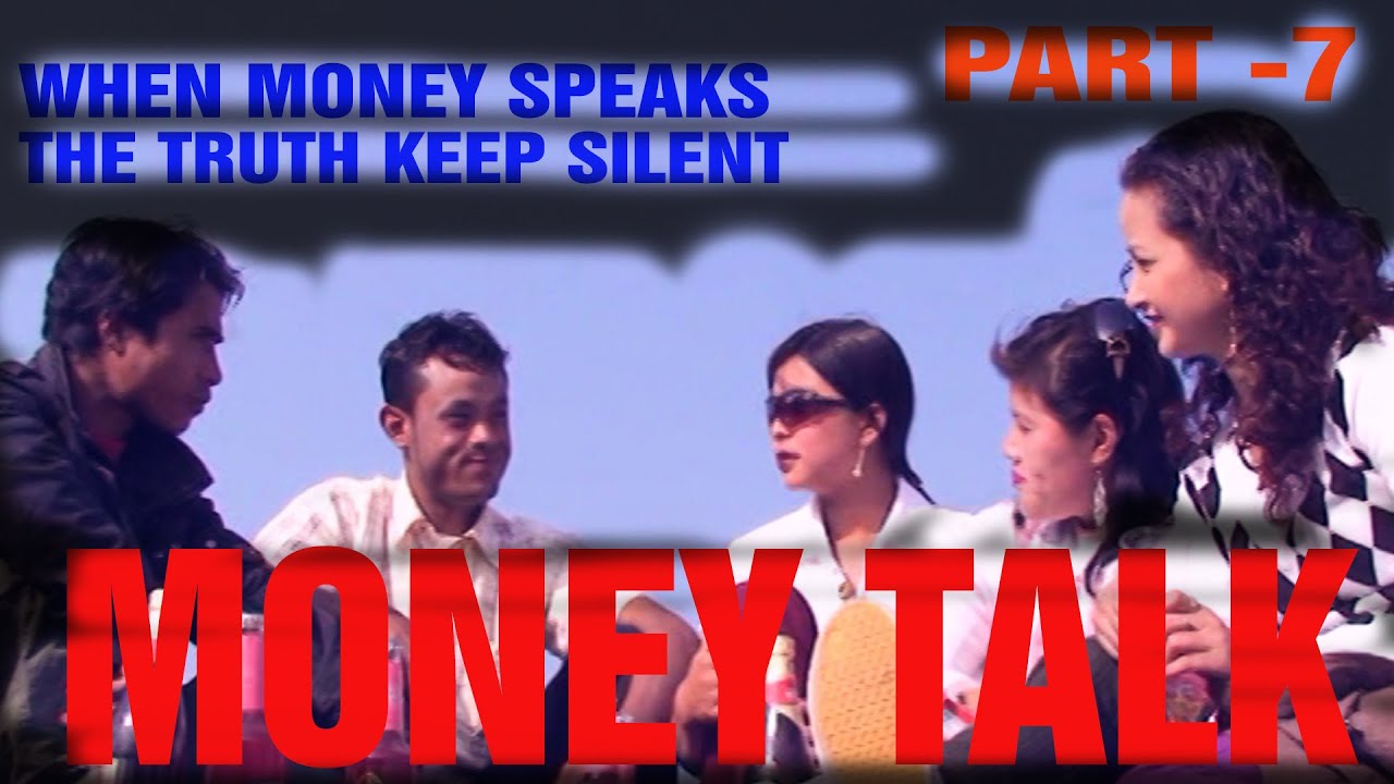 When money speaks the truth keep silent //money talk part 7 - YouTube