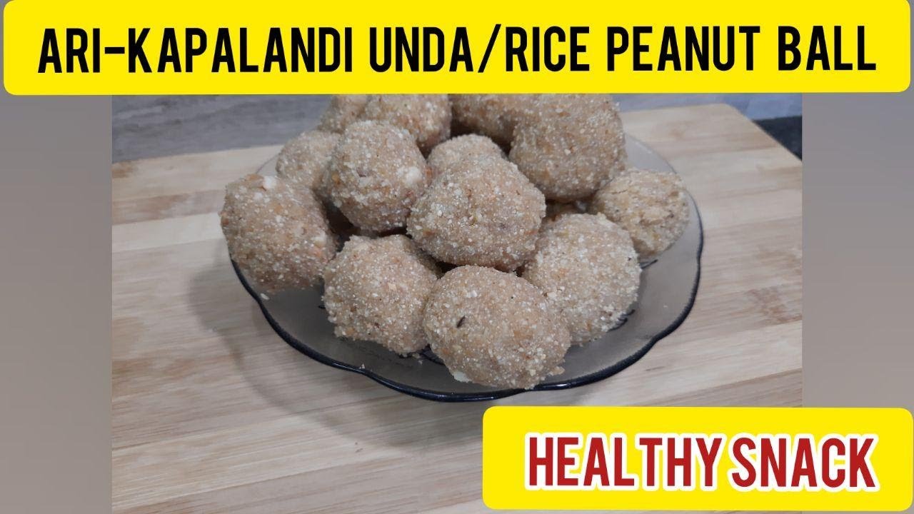 Ari-Kapalandi Unda / Rice Peanut Ball - A Must Try Healthy Snack - YouTube