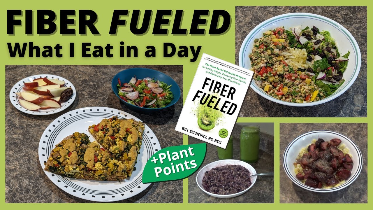 FIBER FUELED What I Eat in a Day - Counting Plant Points! - Whole Food ...