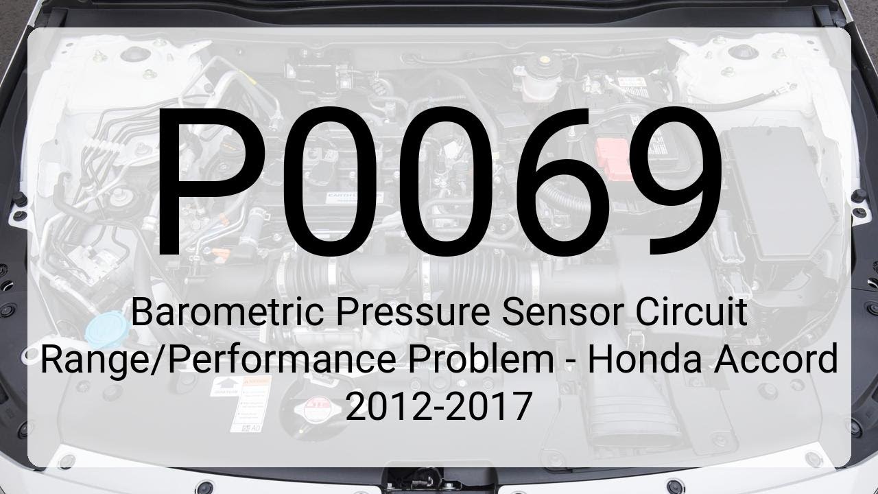 DTC P0069: Barometric Pressure Sensor Circuit Range/Performance Problem ...
