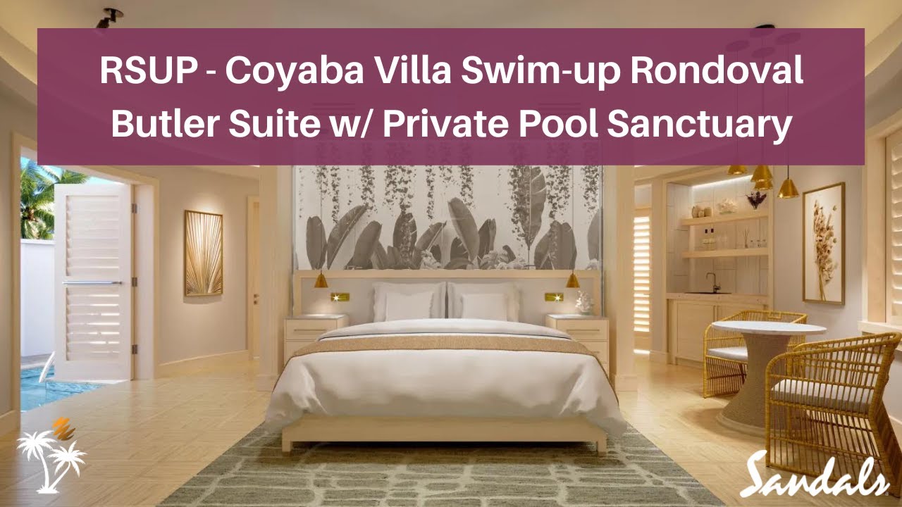 RSUP Tour | Coyaba Villa Swim-up Rondoval Butler Suite w/ Private Pool | Sandals Dunn's River ...
