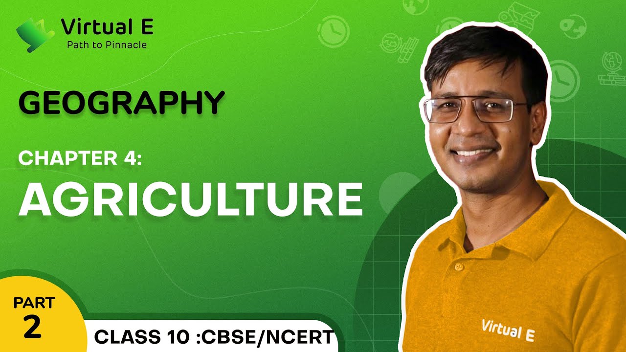 Class 10 Geography Chapter 4 | Agriculture Part - 2 - YouTube