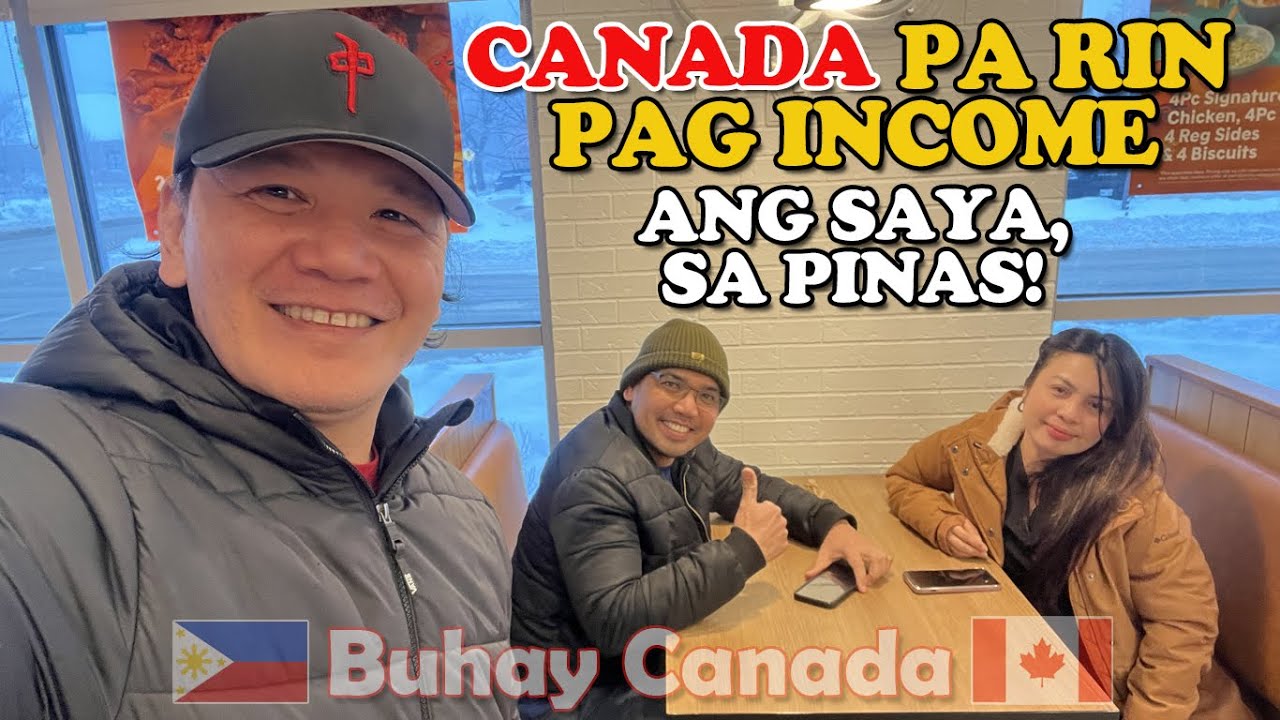 MAY PERA SA CANADA PERO MAS MASAYA SA PINAS | BUHAY CANADA | ATOY SULIT ...