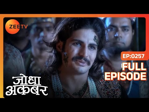 Akbar and Jodha are attacked | Jodha Akbar | Full Ep. 257 | ZEE TV