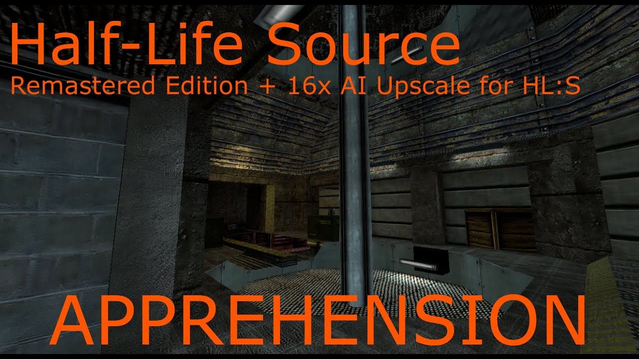 Apprehension Half-Life Source Remastered + 16X AI Upscale for HLS - YouTube