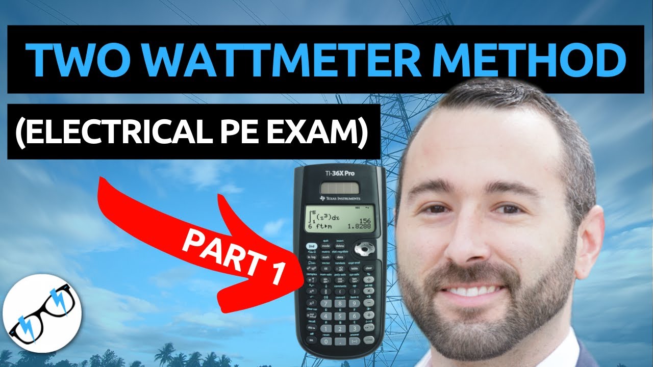 3 Steps for Solving any Two Wattmeter Method Problem Part 1 (Electrical ...