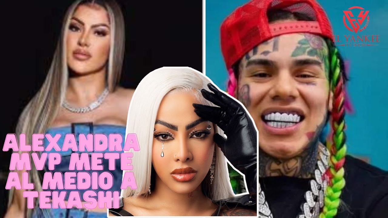 ALEXANDRA MVP METE AL MEDIO A TEKASHI - YouTube