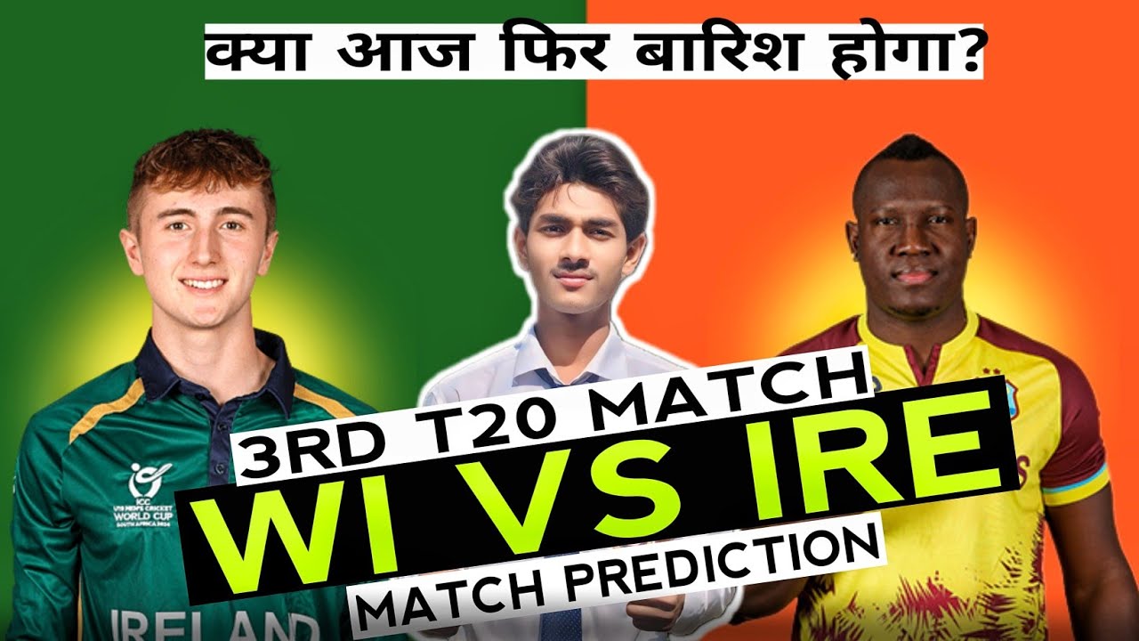 Ire vs wi drema team today irland vs westindies match preview plyer ...
