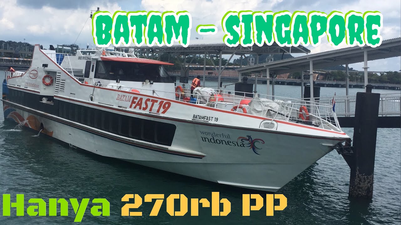 #batamfast19 #harbourfront Batam - Singapore || ongkos hanya 270rb PP ...