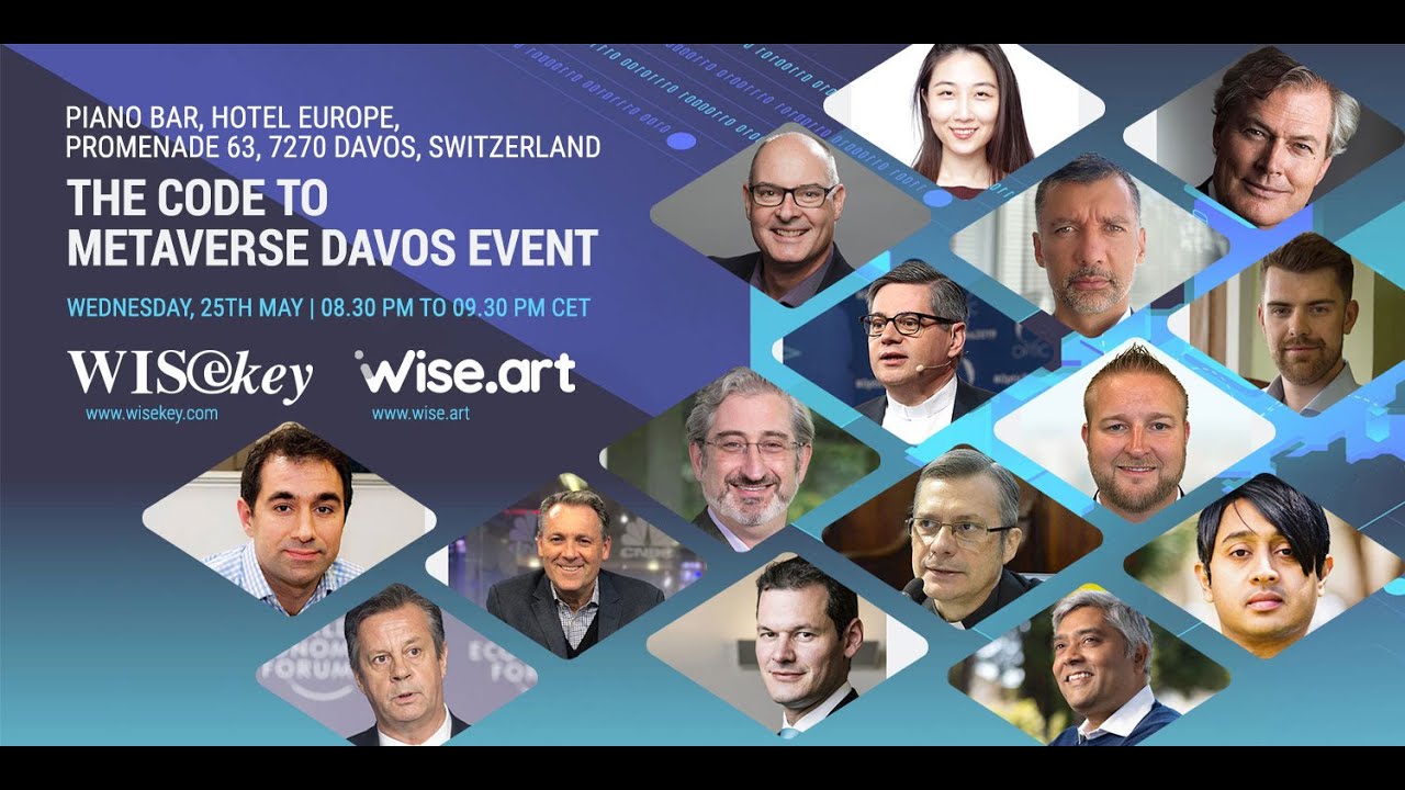 WISEKEY DAVOS 2022-THE CODE TO METAVERSE DAVOS EVENT - YouTube