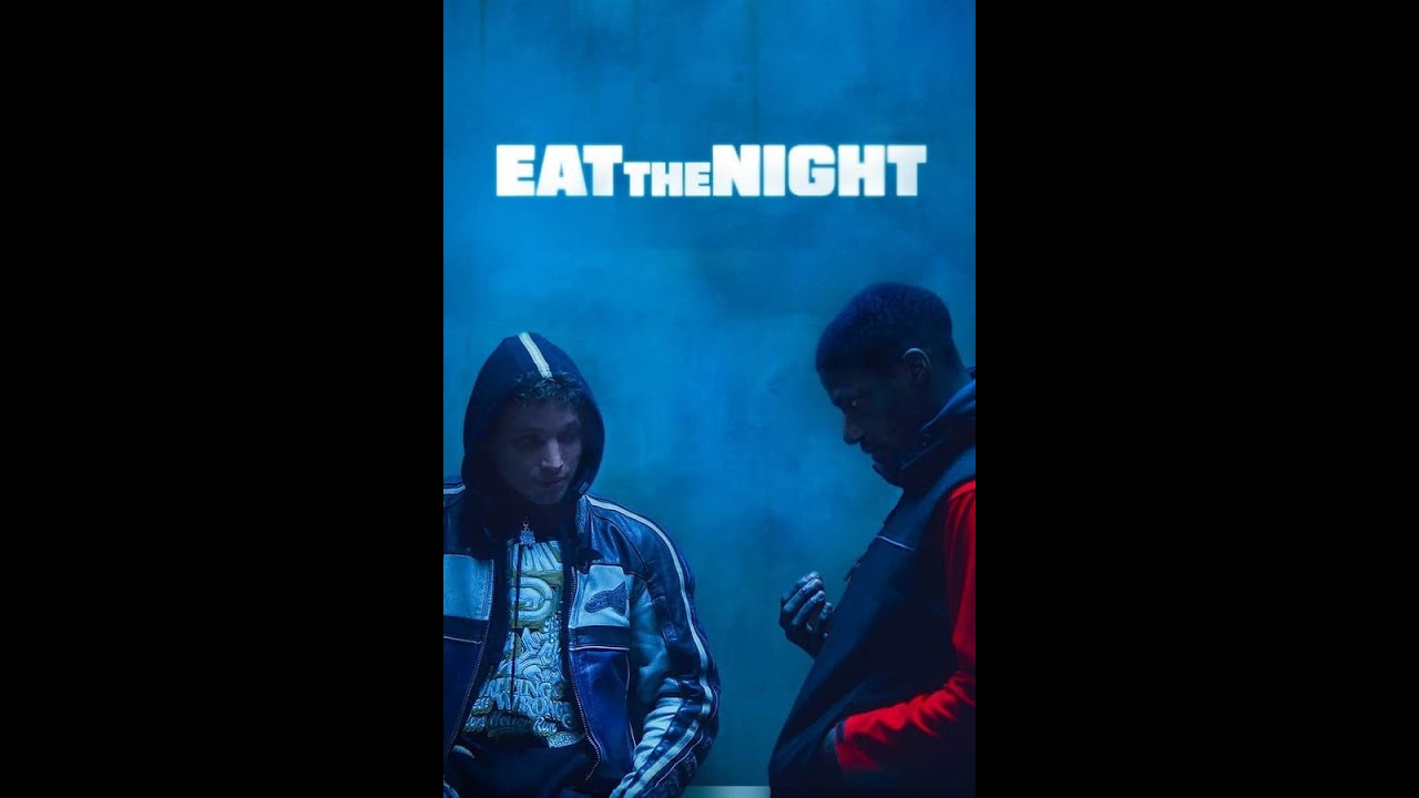 EAT THE NIGHT 76% Bande Annonce VF HD 2024 - YouTube