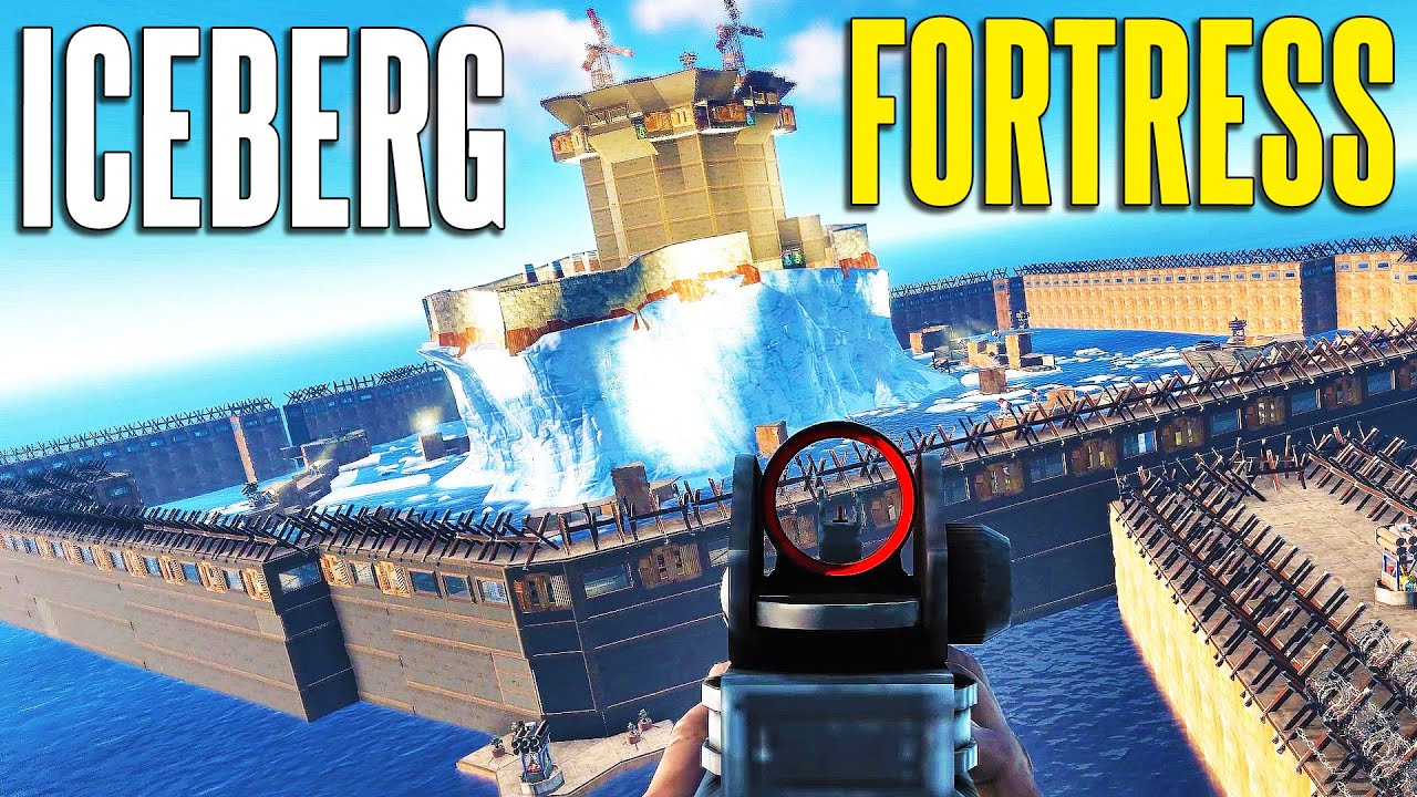 This Giant ICEBERG FORTRESS is AMAZING - Rust - YouTube