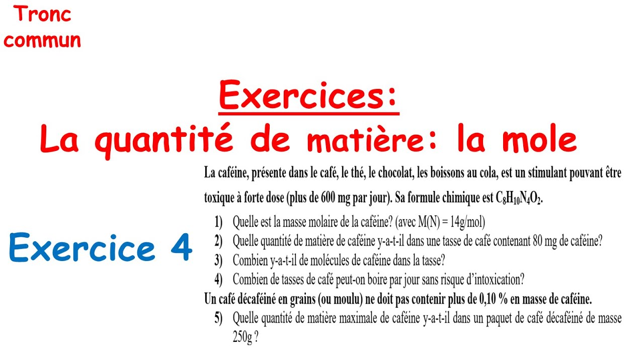 Exercice 4 + Correction: La quantité de matière: la mole Tronc commun - YouTube