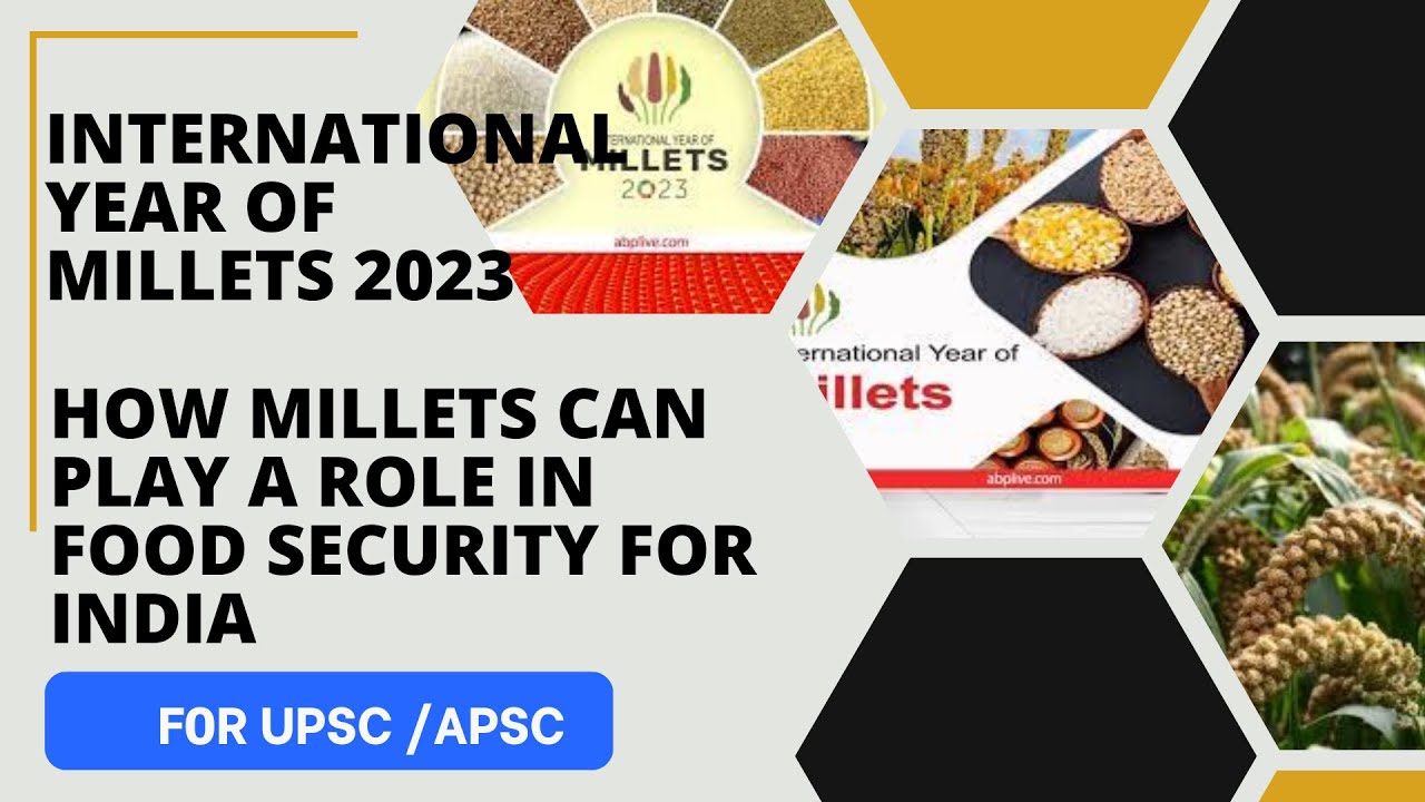 International year of Millets -2023 I UPSC/APSC I Mains answer writing ...