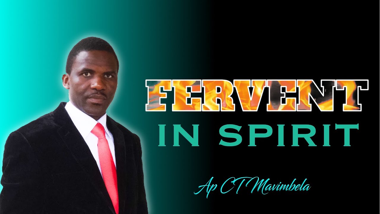 Fervent in spirit: CT Mavimbela - YouTube