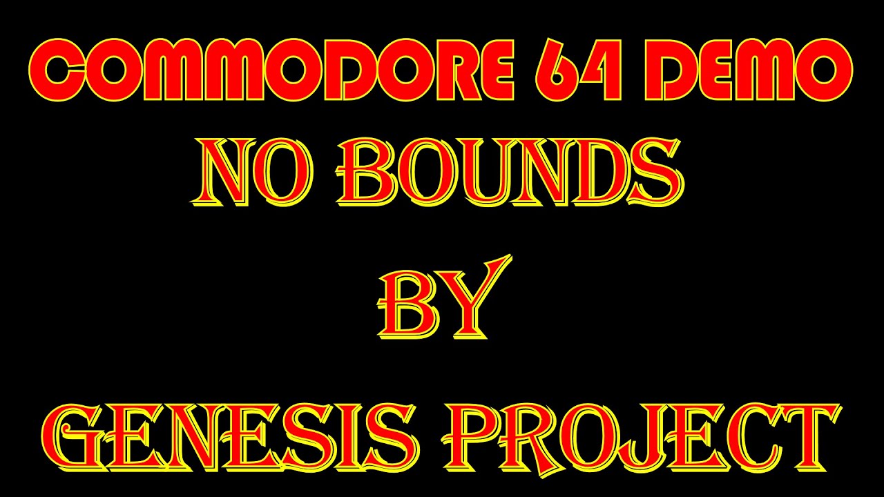 Commodore 64 DEMO 🔵 No Bounds by Genesis Project - 4K 🔴 - YouTube