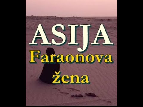 ASIJA - ŽENA FARAONOVA - YouTube