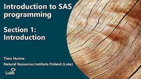 Introduction to SAS programming (Timo Hurme / Natural Resources ...