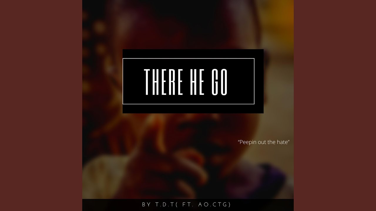 There He Go (feat. Ao-CTG) - YouTube