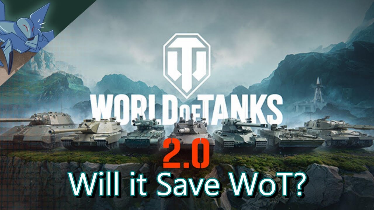 Will World of Tanks 2.0 Save World of Tanks? - YouTube