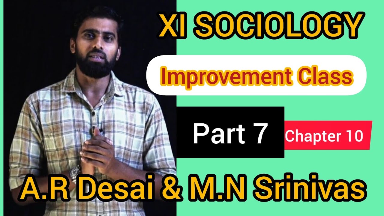 Plus One Sociology Improvement Class l Part 7 l Chapter 10 l AR Desai ...
