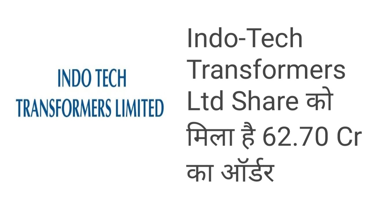 Indo-Tech Transformers Ltd Share Latest News Today #sharemarket # ...