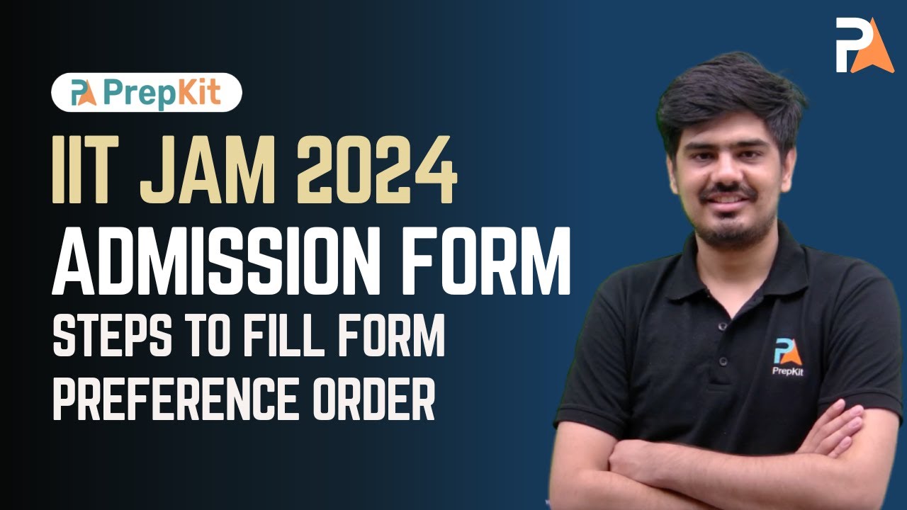 IIT JAM 2024 Admission Form | How to fill form | Preference Order ...