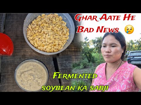 Fermented soya been se banaya sabji// ghar aate he bad news mila//#Cooking videos 