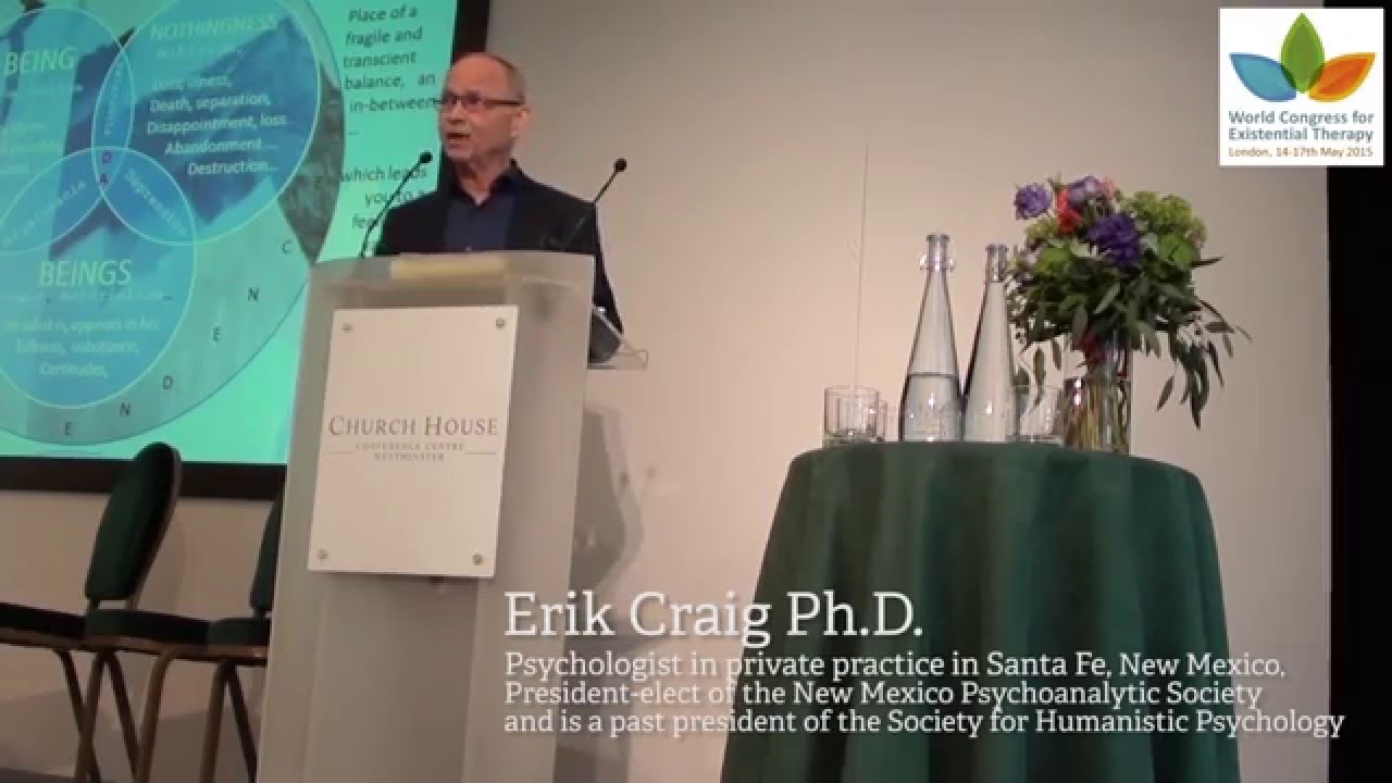 Prof. Erik Craig, World Congress of Existential Therapy, London 2015 ...