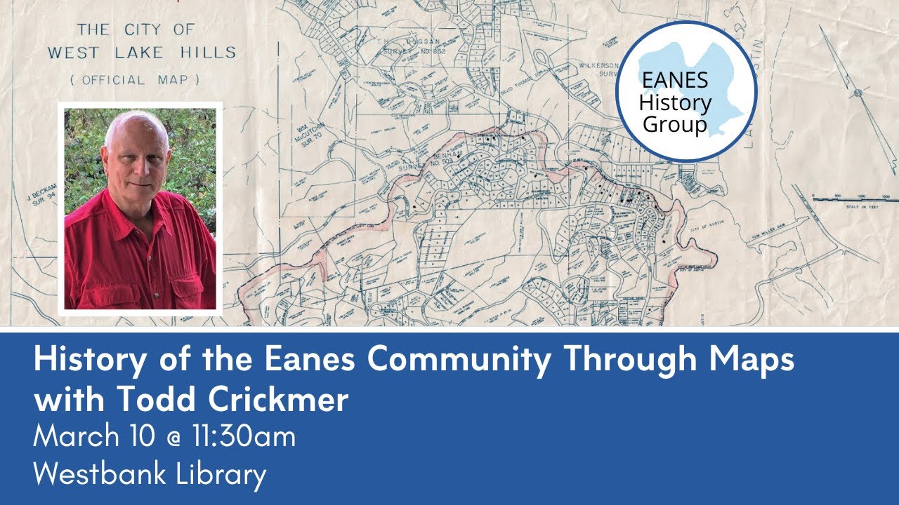 EHG: History of the Eanes Community Through Maps - YouTube