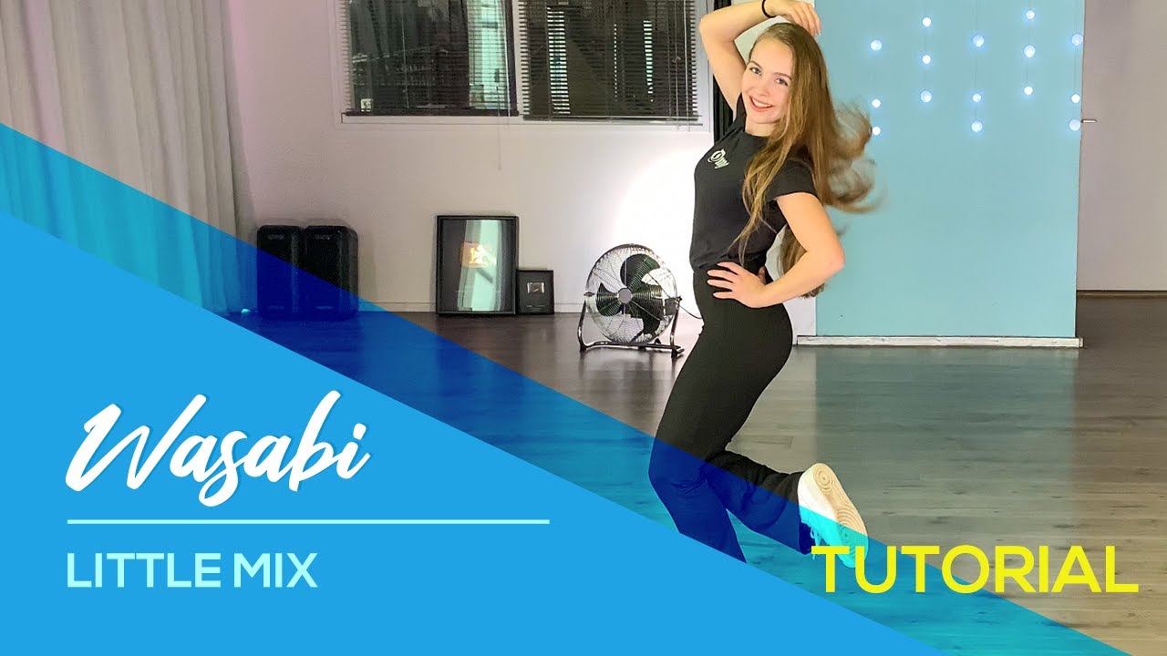 TUTORIAL - Little Mix - Wasabi - Fitness Dance Choreography Video ...