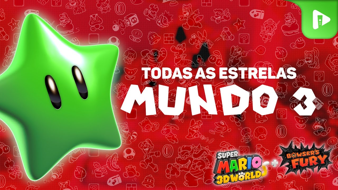 TODAS AS ESTRELAS DO MUNDO 3 | Super Mario 3D World + Bowser's Fury ...