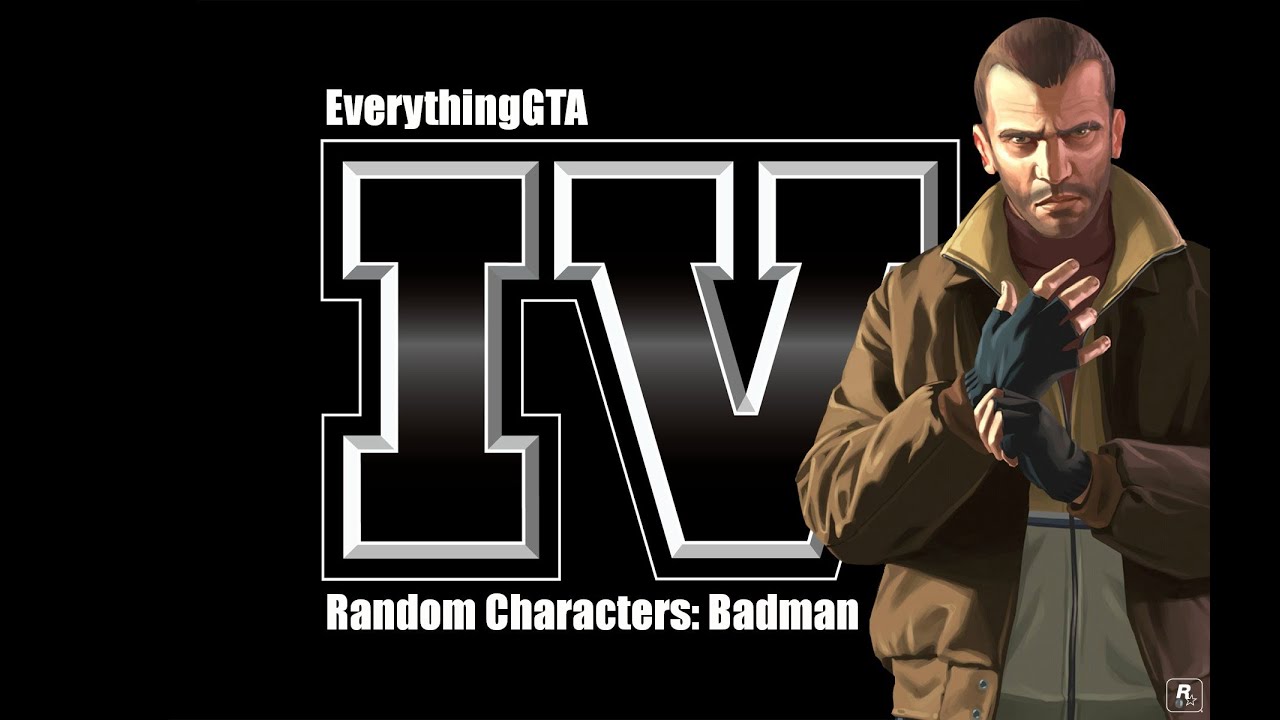 GTA IV Random Characters- Badman - YouTube