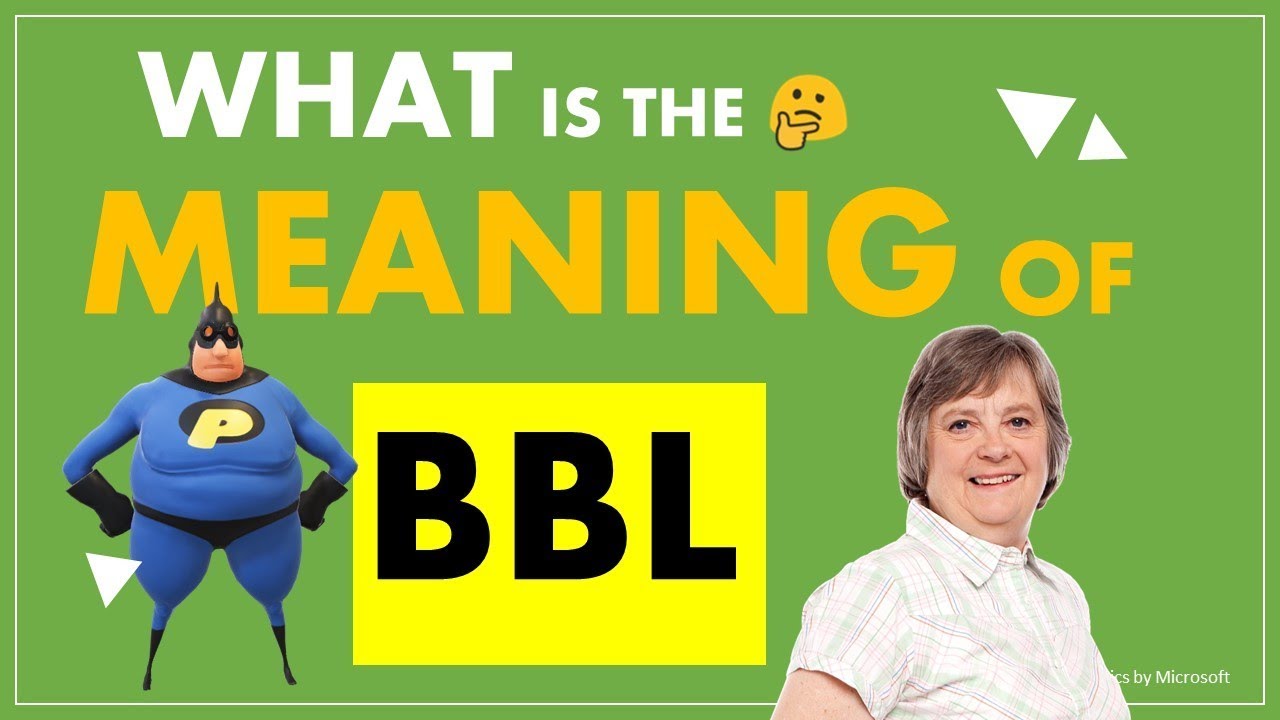 BBL - what is the meaning of Internet Slang - YouTube