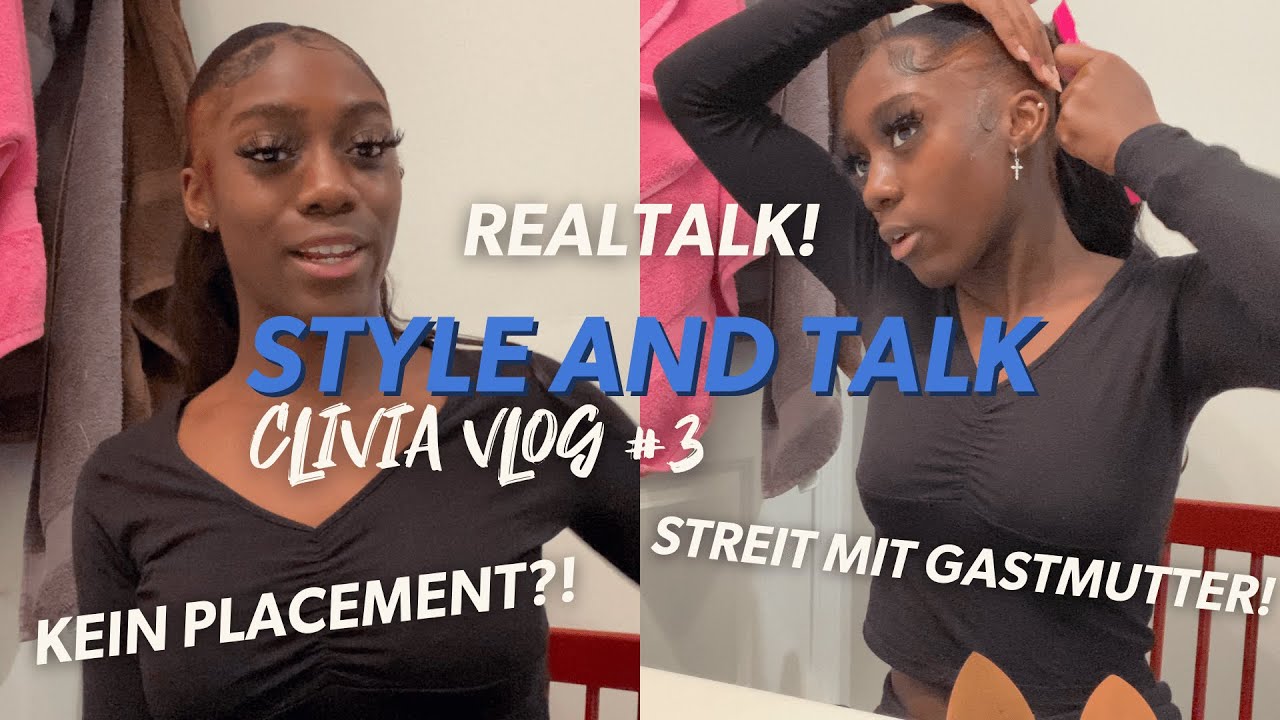 STYLE AND TALK: Realtalk, Placement, Gastmutter 🇺🇸 Clivia Vlog #3 ...
