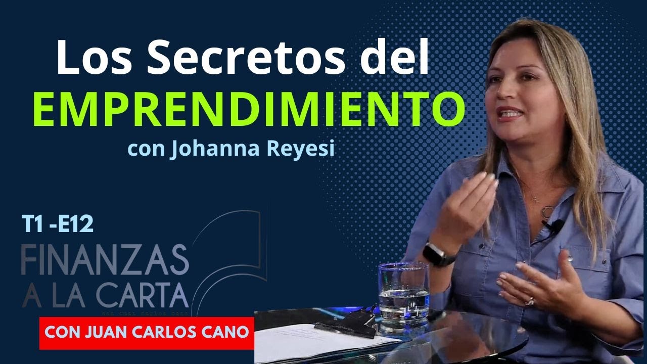 FAC 12 Descubre los Secretos de Emprendimiento con Johana Reyes de ...