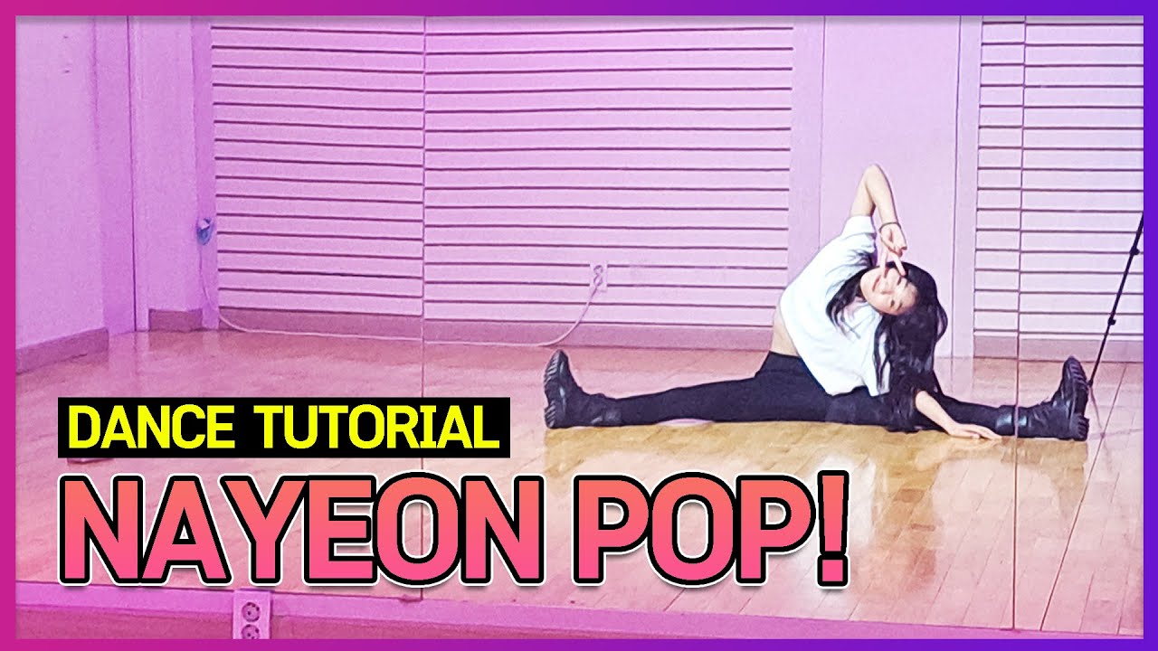 NAYEON (나연) - POP! DANCE TUTORIAL - YouTube