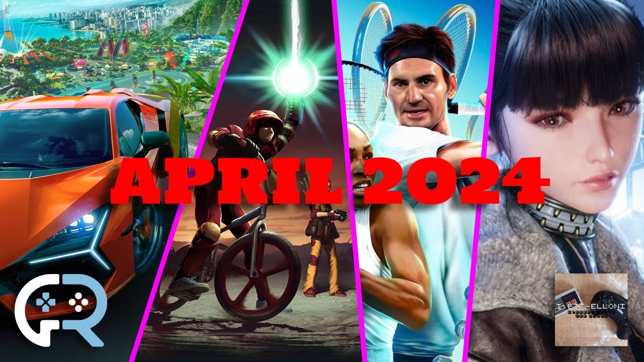April 2024 - Video Game Release Date - Aprile - YouTube