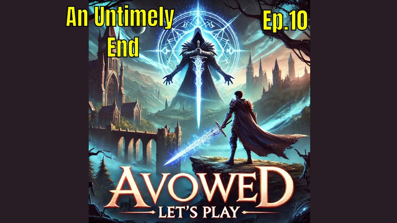 Avowed Let’s Play Ep.10 – An Untimely End #avowed - YouTube