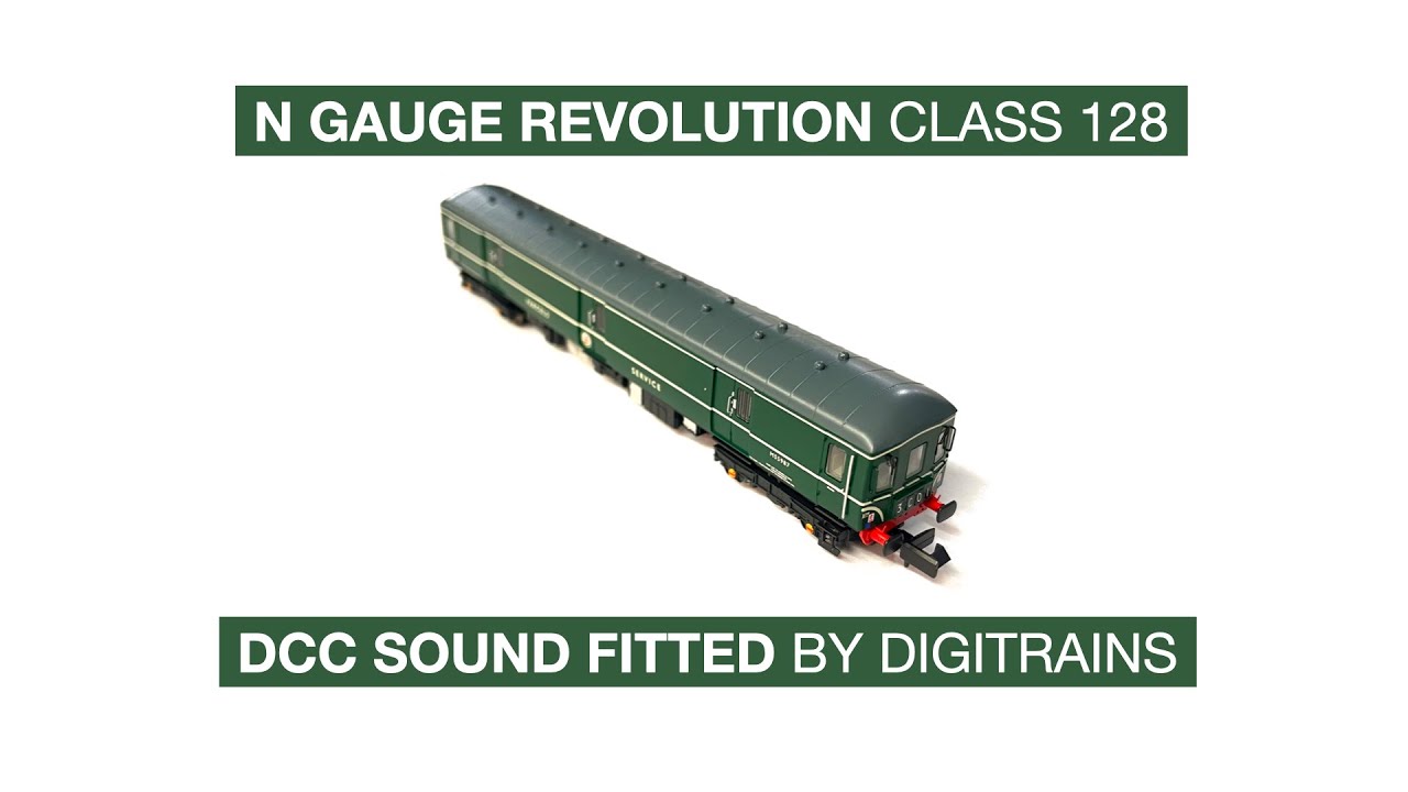 Revolution N Gauge Class 128 DCC Sound Fitted By Digitrains - YouTube
