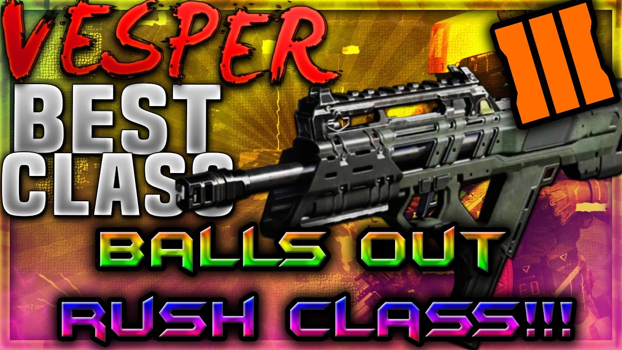 THE BEST BO3 ALL OUT RUSH CLASS (BEST VESPER CLASS SET UP) - YouTube