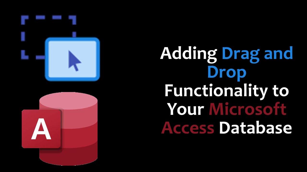 Adding Drag and Drop Functionality to your Microsoft Access Database - YouTube