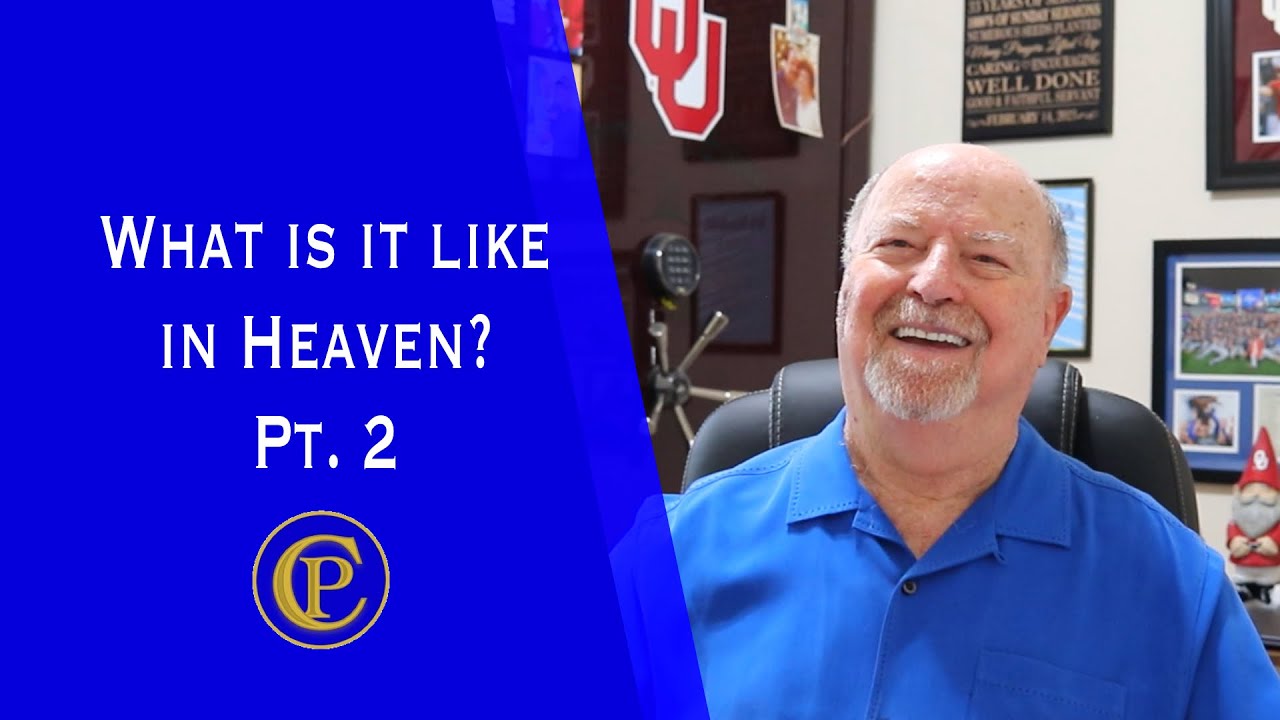 What is it like in Heaven? Pt. 2 (03/16/2024) - Phillip Clements ...