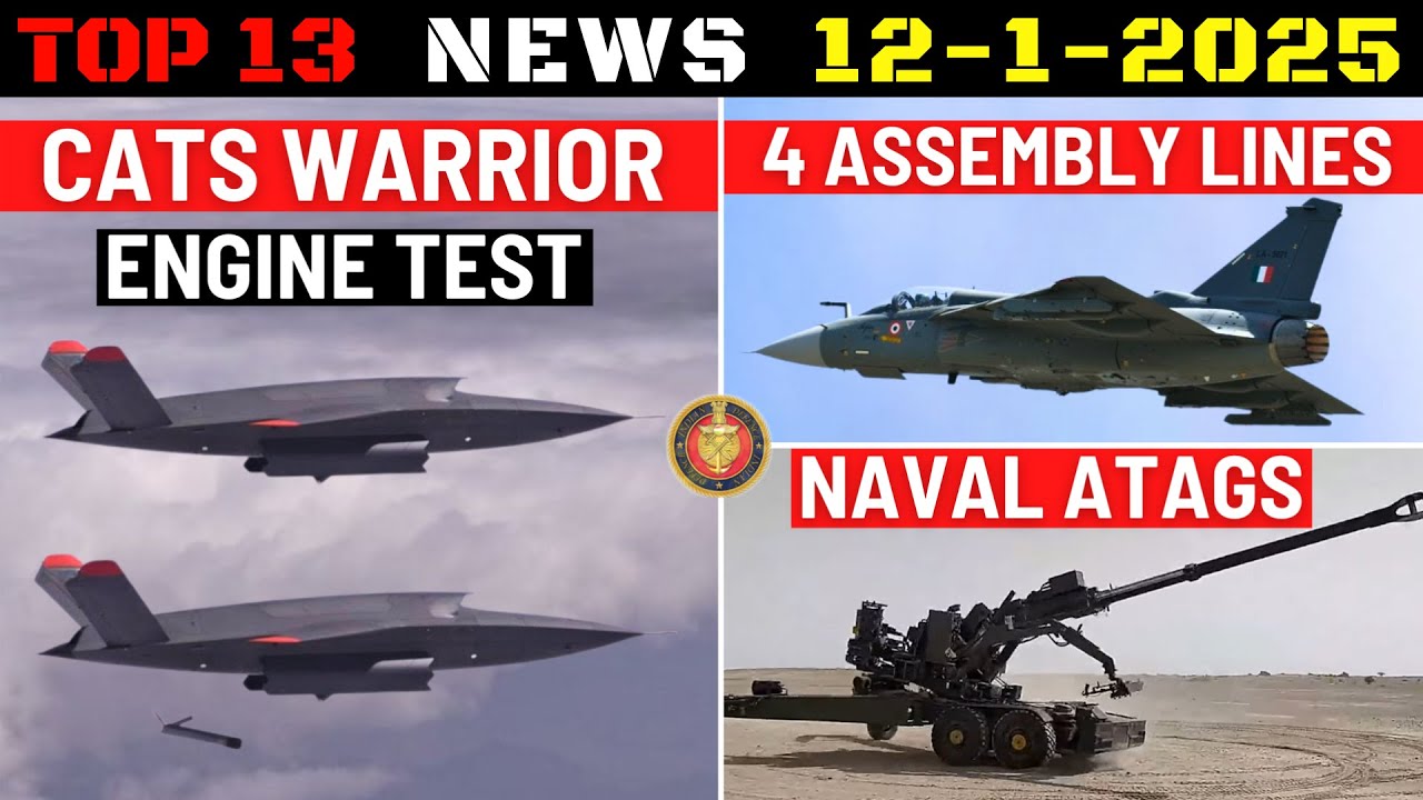 Indian Defence Updates : CATS Warrior Test,Tejas 4th Assembly Line,Navy ...