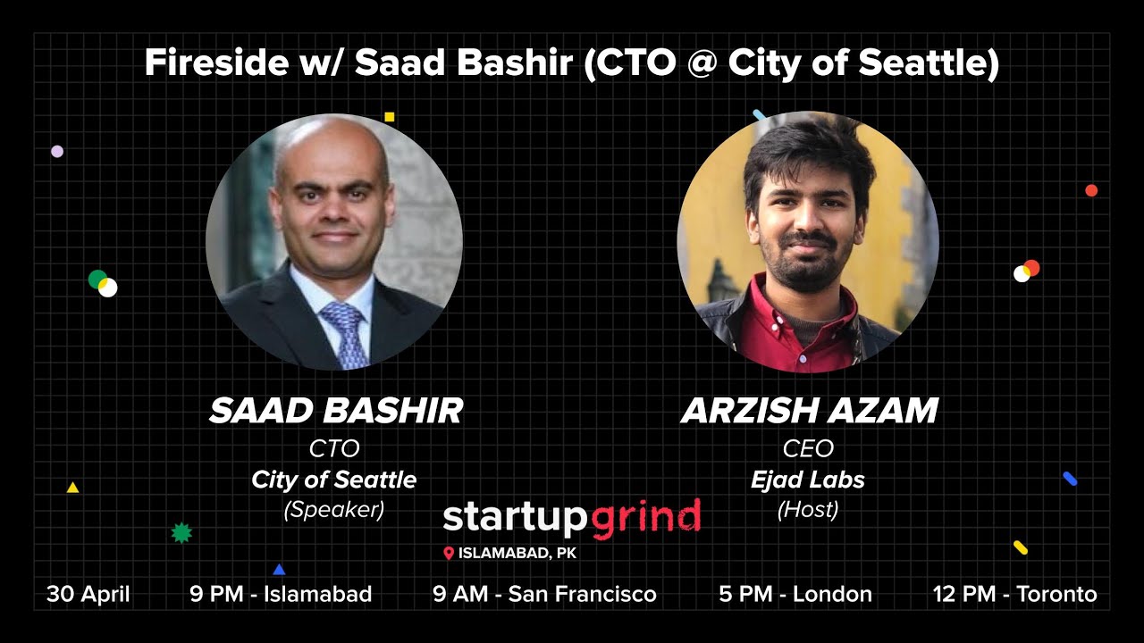 Fireside Chat w/ Saad Bashir (CTO - City of Seattle) - YouTube