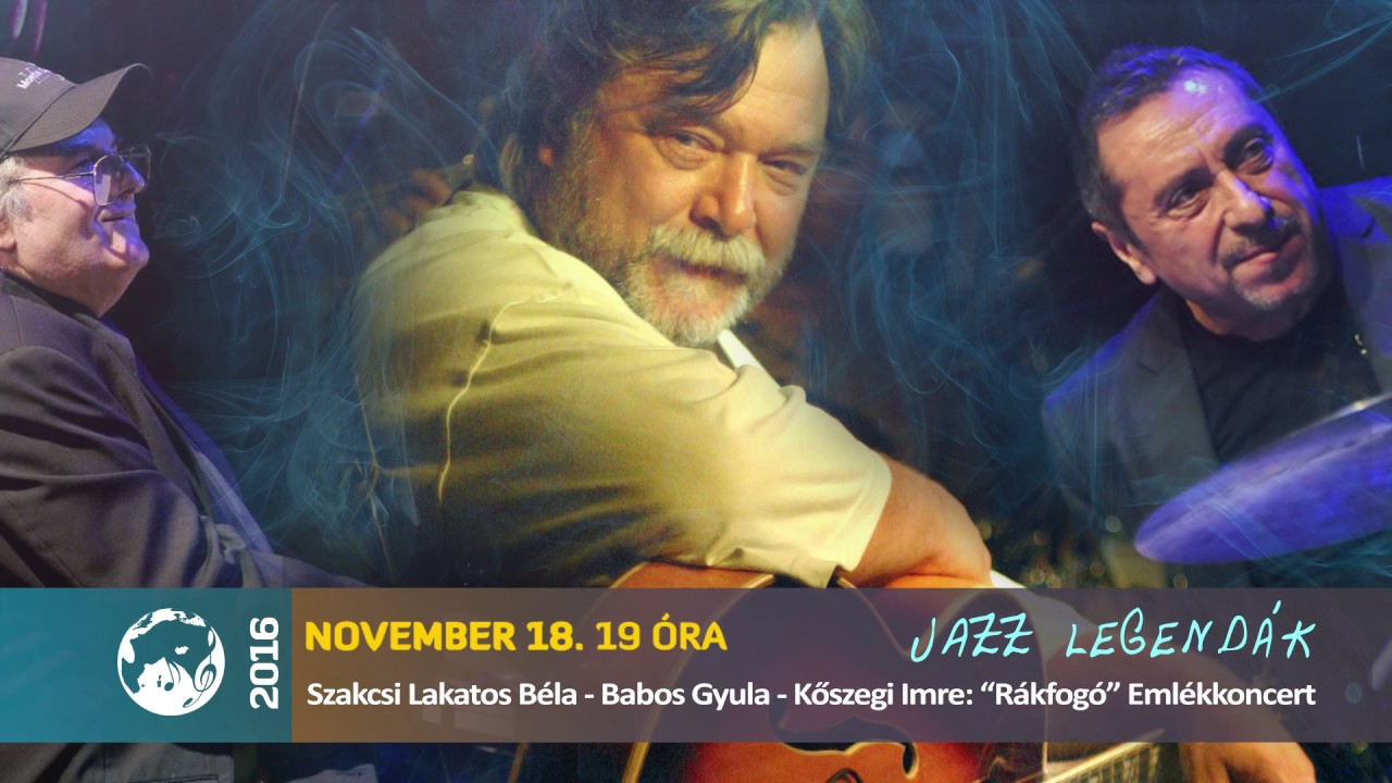 Zene-Világ-Zene | "Rákfogó" Emlékkoncert: Szakcsi Lakatos Béla - Babos ...