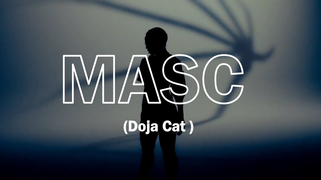 Doja Cat - MASC (Lyrics) ft. Teezo Touchdown - YouTube