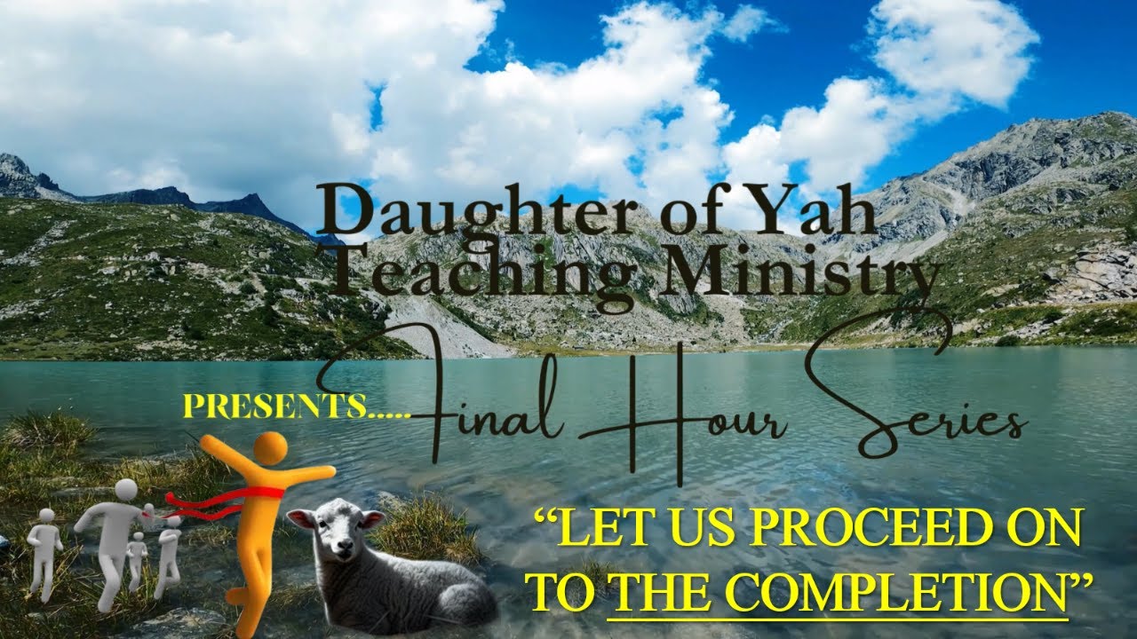 Final Hour Series | Let Us Proceed on to the Completion - YouTube